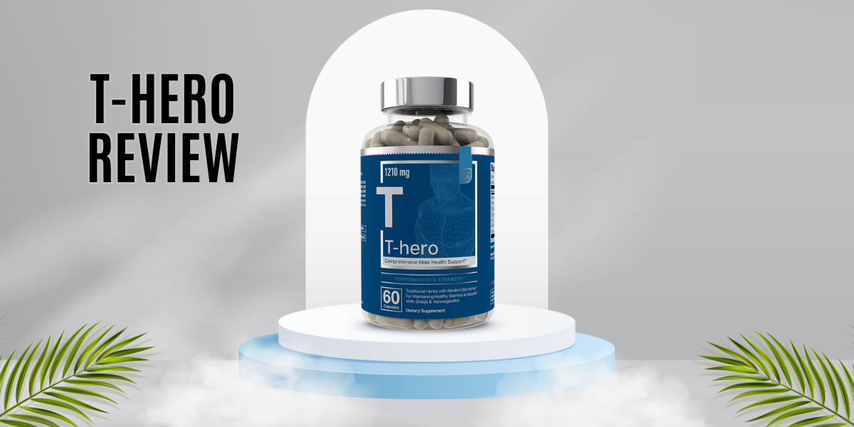 T-Hero Reviews 2024 | Does it Work? Know Ingredients & Pros!